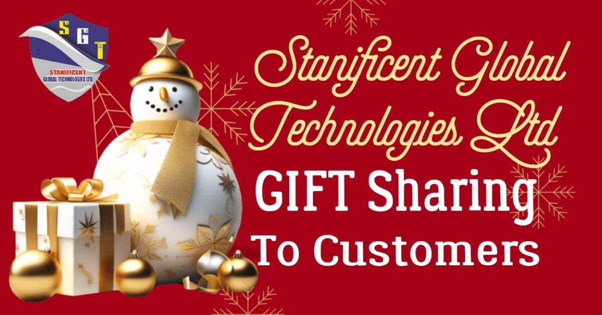 Sharing Gifts to Our Lovely Customers to celebrate the festive season - Stanificent Global ...
